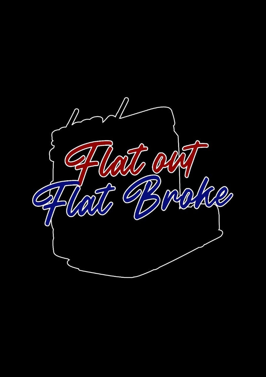 Merch – flat out flat broke